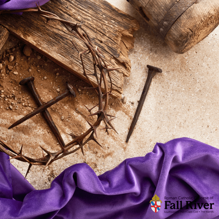 Preparing for Holy Week - Roman Catholic Diocese of Fall River